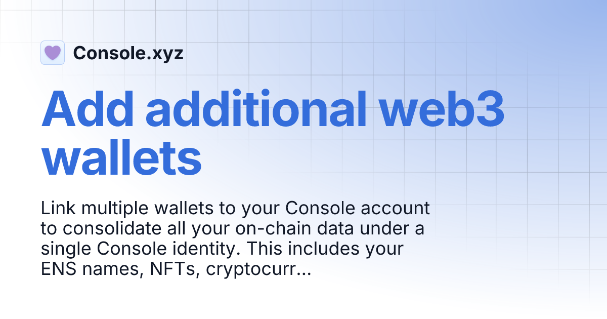 Add additional web3 wallets | Console.xyz